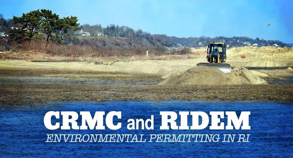 CRMC and RIDEM - Environmental Permitting in Rhode Island